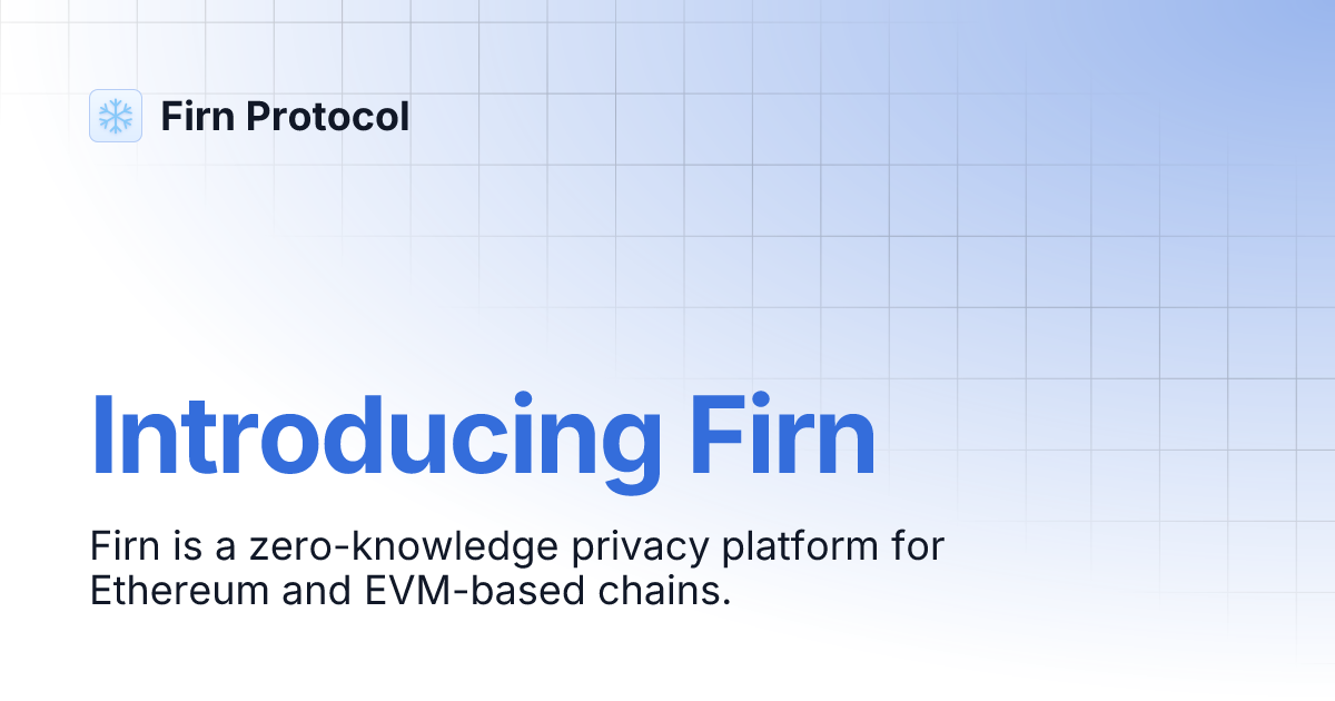Introducing Firn | Firn Protocol